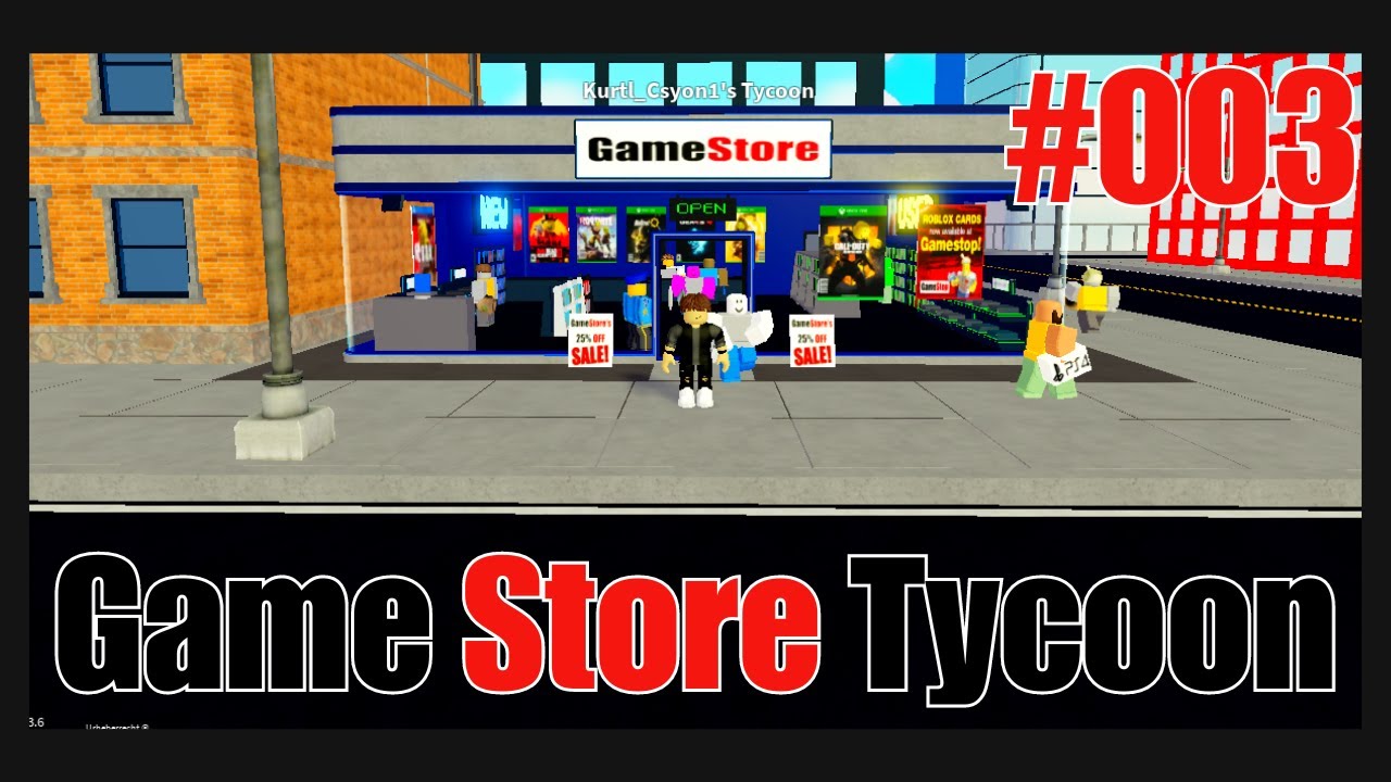 Roblox - Game Store Tycoon #003 | Gaming Kurtl - YouTube