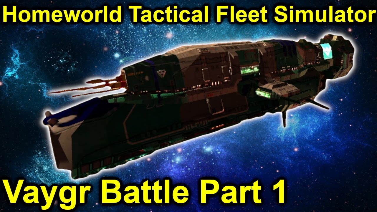 Checking out the Vaygr! | Homeworld Tactical Fleet Simulator | Vaygr ...