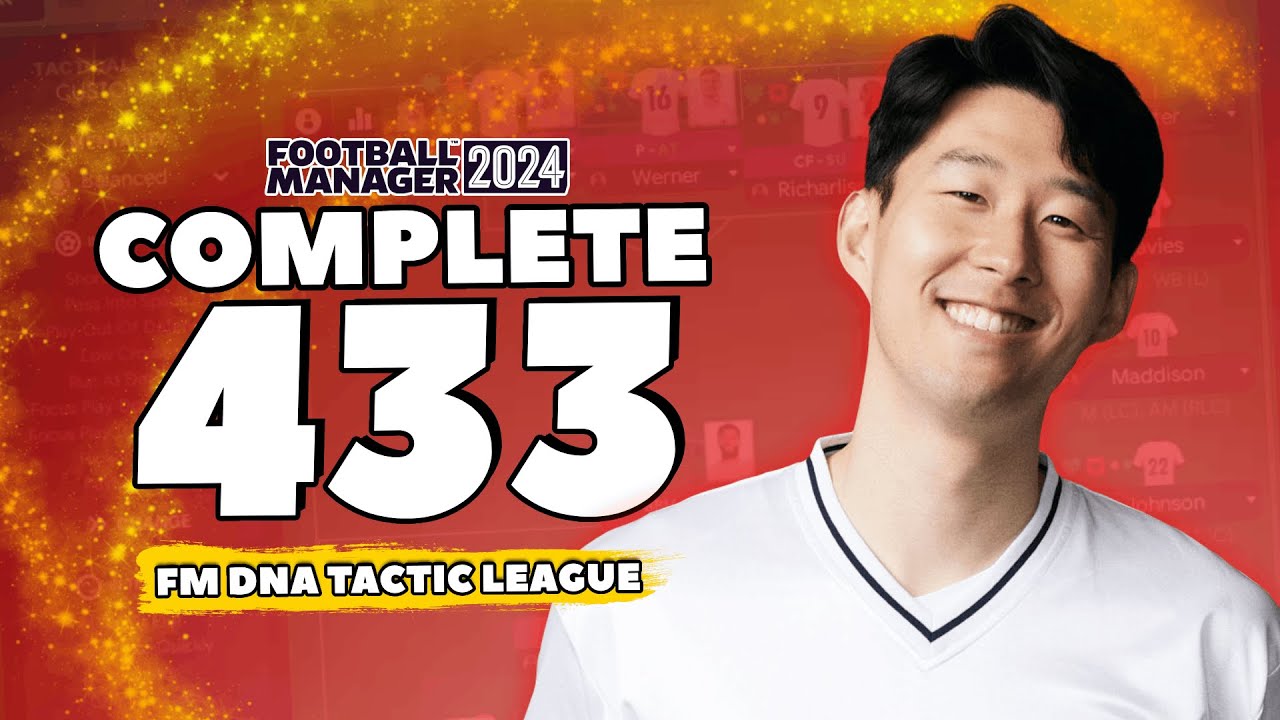 Complete 433 FM24 tactic - FM DNA Tactic League - Football Manager 2024 ...