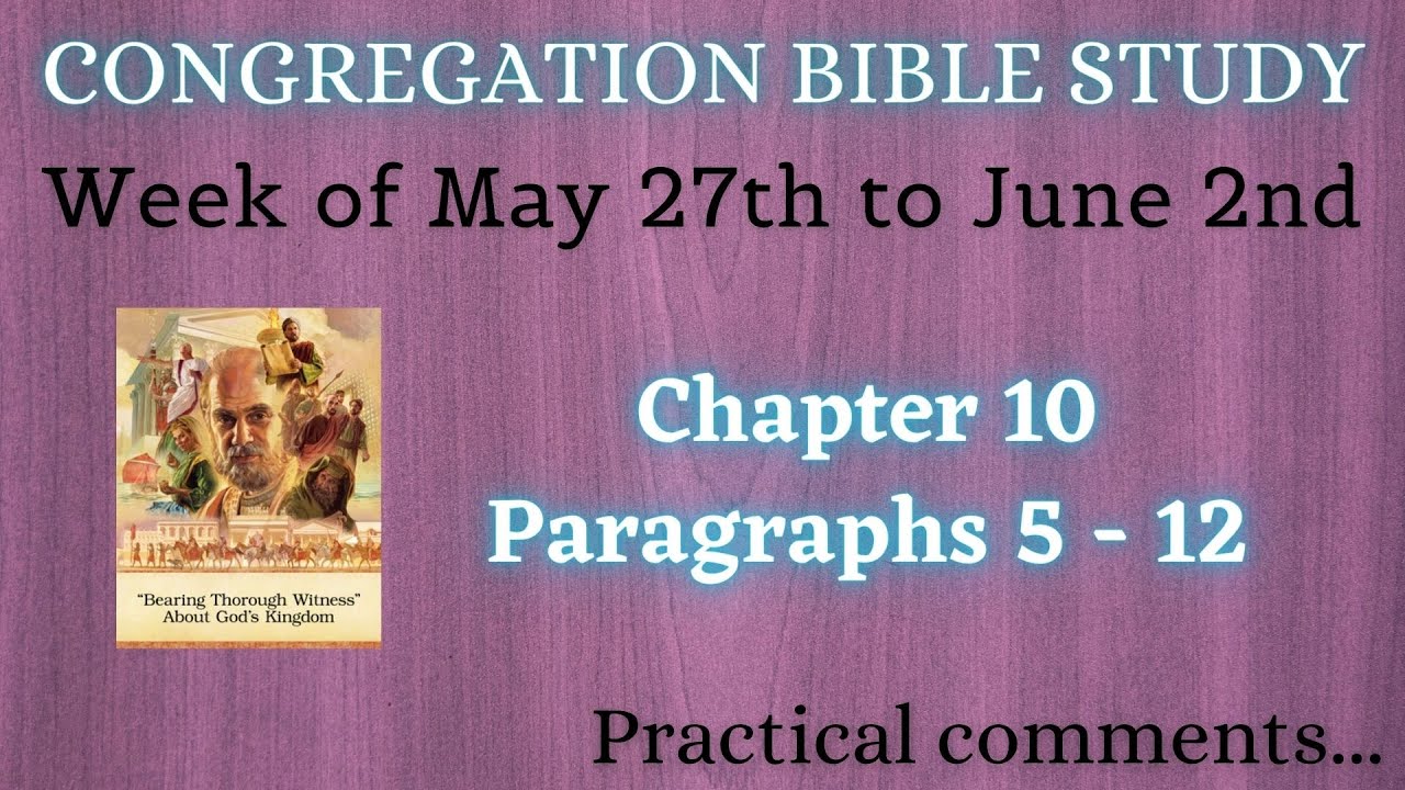 CONGREGATION BIBLE STUDY Week of May 27th to June 2nd - YouTube