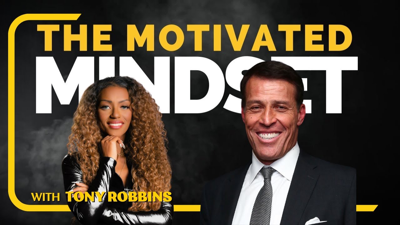 The Motivated Mindset With Tony Robbins - Presented by Sheena Aaron ...