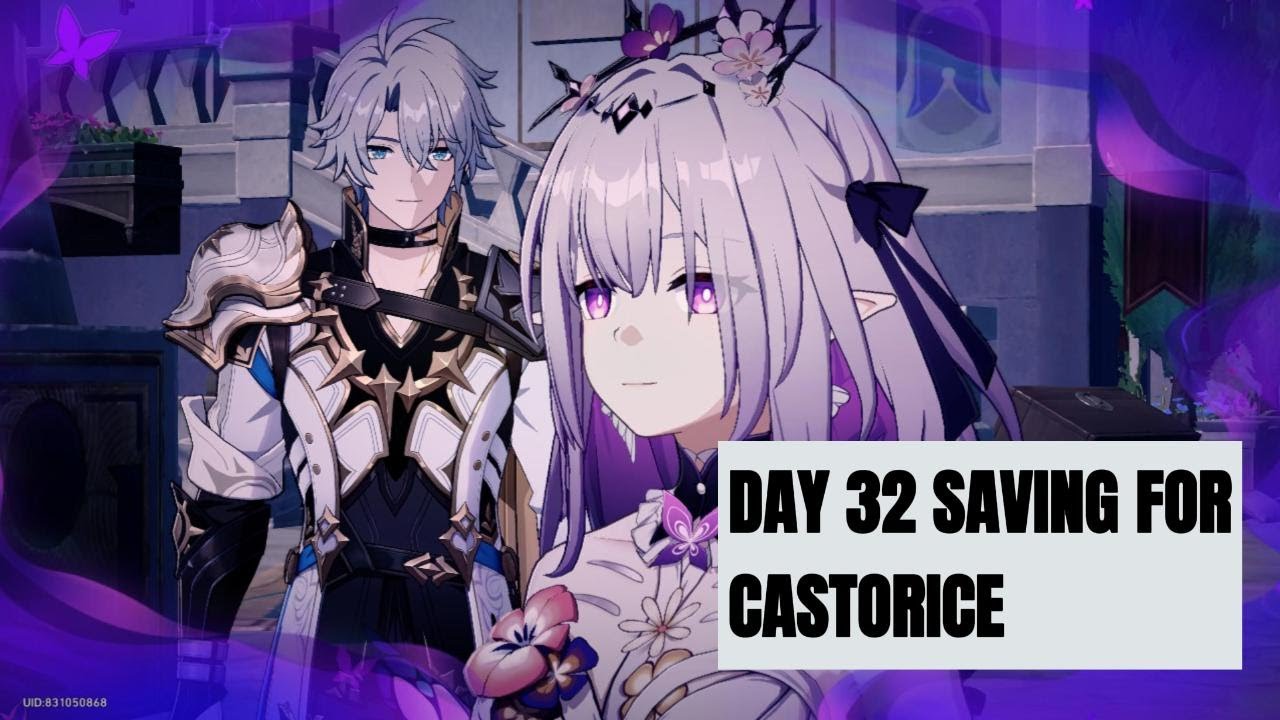 Day 32 Saving for Castorice - YouTube