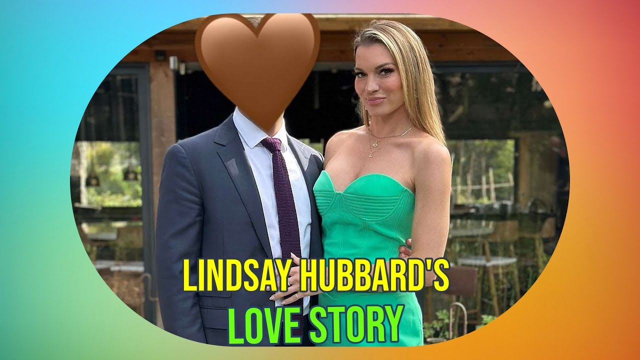 Exclusive: Lindsay Hubbard's Emotional Journey to Love & Motherhood ...