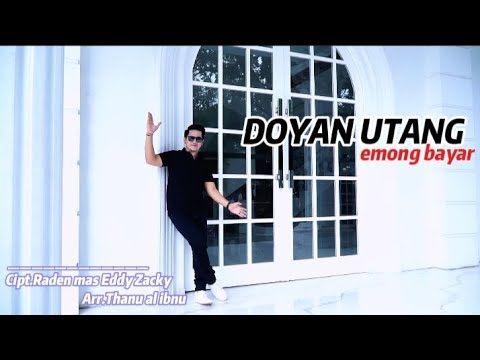 DOYAN UTANG EMONG BAYAR - EDDY ZACKY//OFFICIAL MUSIC VIDEO//SINGLE VERSION 2025