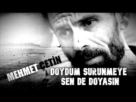 Mehmet ÇETİN '' Doydum sürünmeye sen de doyasın ''