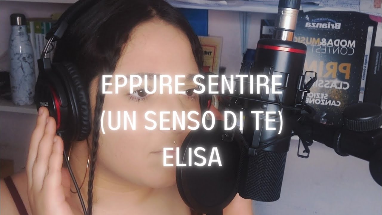 Cover: "Eppure sentire (un senso di te) Elisa ~ Bessye ~ - YouTube