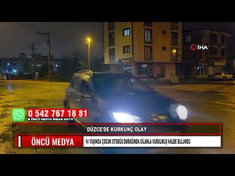 DÜZCE'DE KORKUNÇ OLAY! 14 YAŞINDA ÇOCUK OTOBÜS DURAĞINDA SİLAHLA VURULMUŞ HALDE BULUNDU