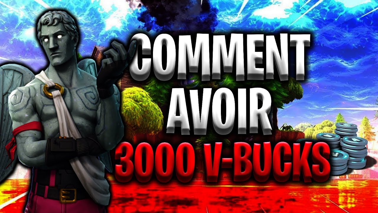[ASTUCES] Comment avoir 3000 V-Bucks Sur Fortnite !!! - YouTube