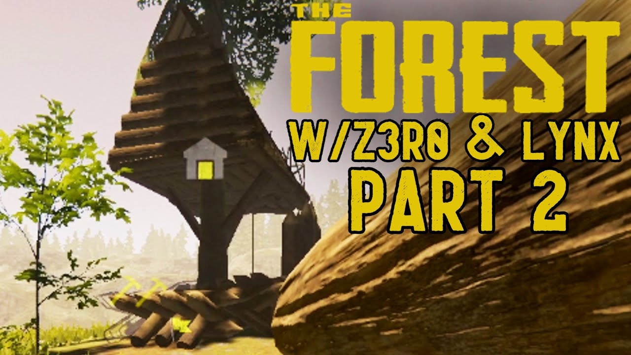 "We Built A TREEHOUSE To Escape AGGRESSIVE CANNIBALS" THE FOREST w/Z3R0 ...