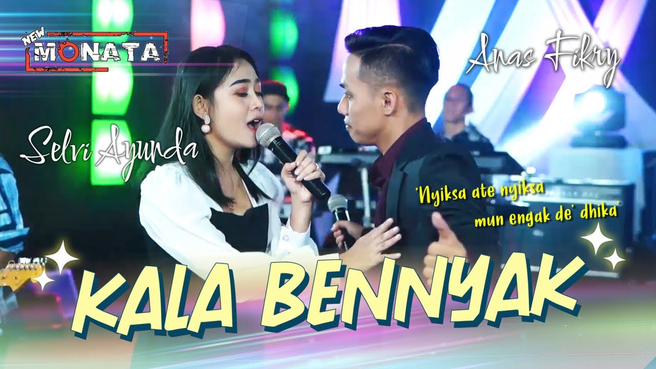 Kala Bennyak - Anas Fikry Ft. Selvi Ayunda (Official Live Music ... Kala Bennyak - Anas Fikry Ft. Selvi Ayunda (Official Live Music ...