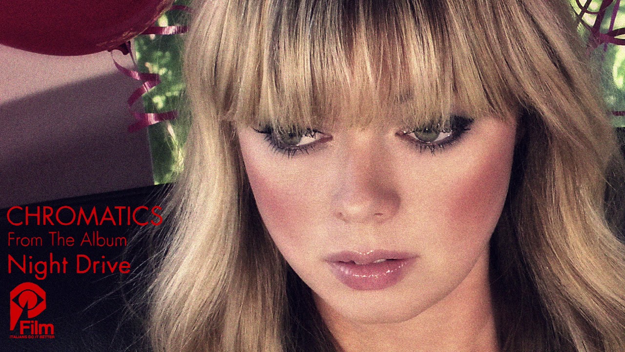 CHROMATICS "TOMORROW IS SO FAR AWAY" Night Drive LP - YouTube