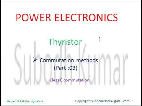 PE Lec 10: Thyristor Commutation Methods (Part 3)/ CLASS C Commutation - YouTube