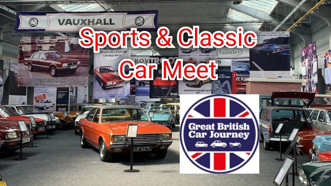 The Great British Car Journey Plus Classic & Sports Car Meet - YouTube