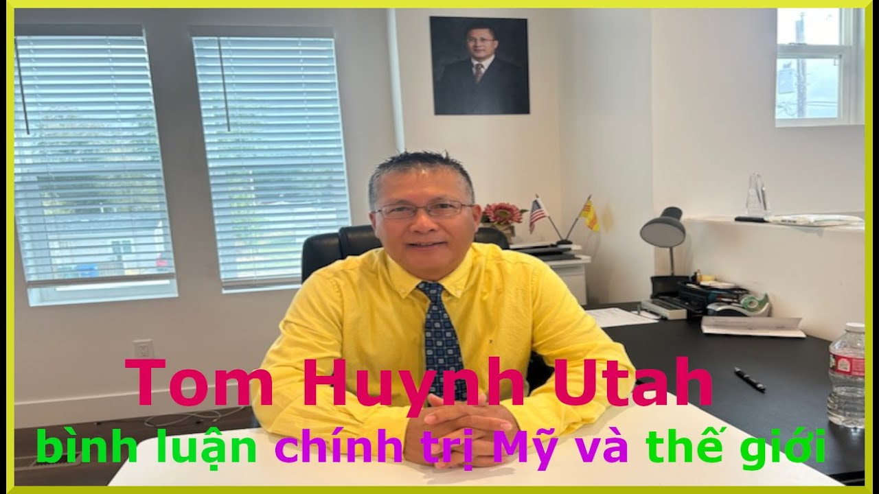 Tom Huynh Utah - Bình luận chính trị Mỹ và thế giới - YouTube