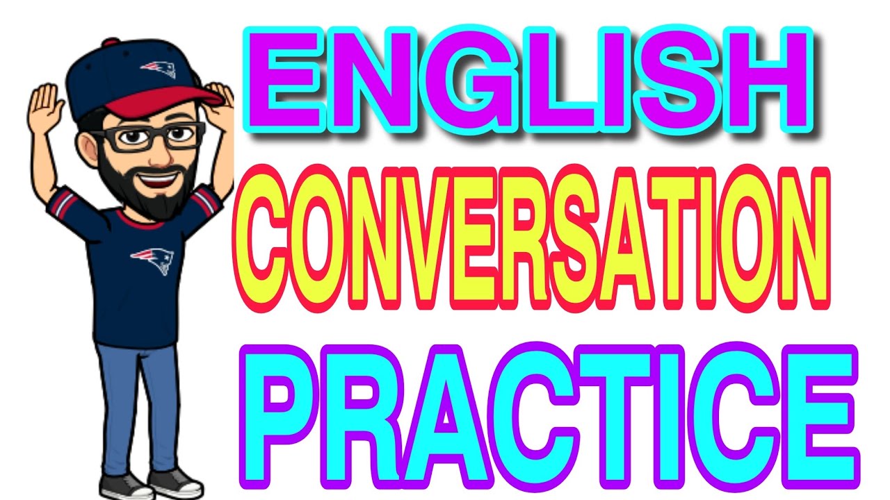 English conversation practice p:05,English conversation practic ...