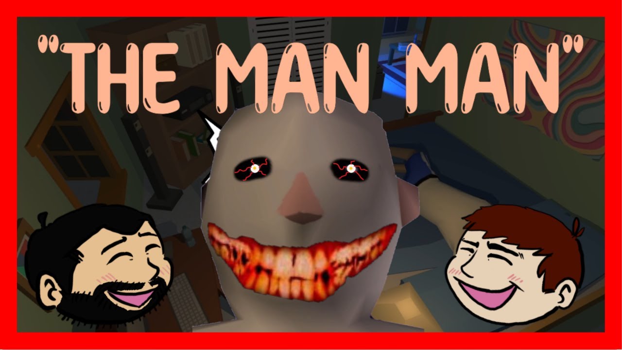BEWARE THE MAN UNDER YOUR BED! - The Man Man Random Scary Game - YouTube