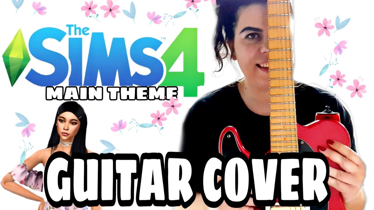 THE SIMS 4 MAIN THEME - ELECTRIC GUITAR COVER - YouTube