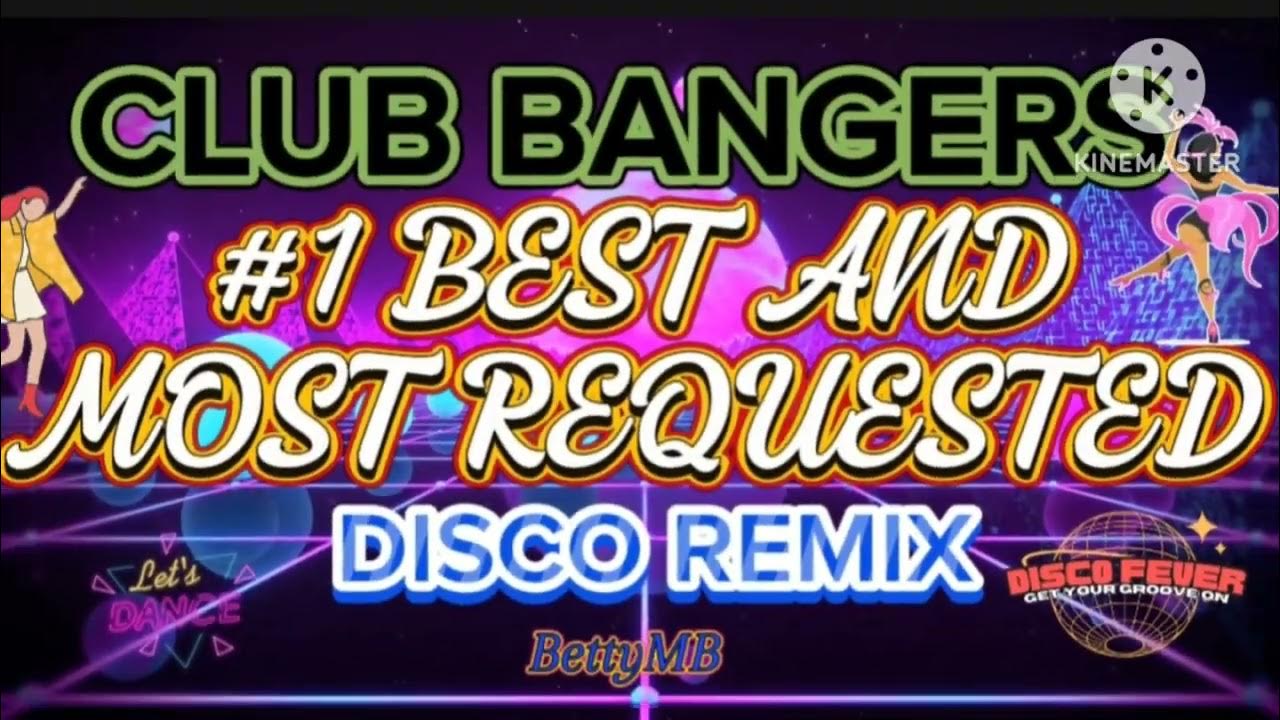 #1THE BEST AND MOST REQUESTED 🎶 ️🎶CLUB BANGERS🎶 ️🎶NONSTOP REMIX 🎶 ️🎶 - YouTube