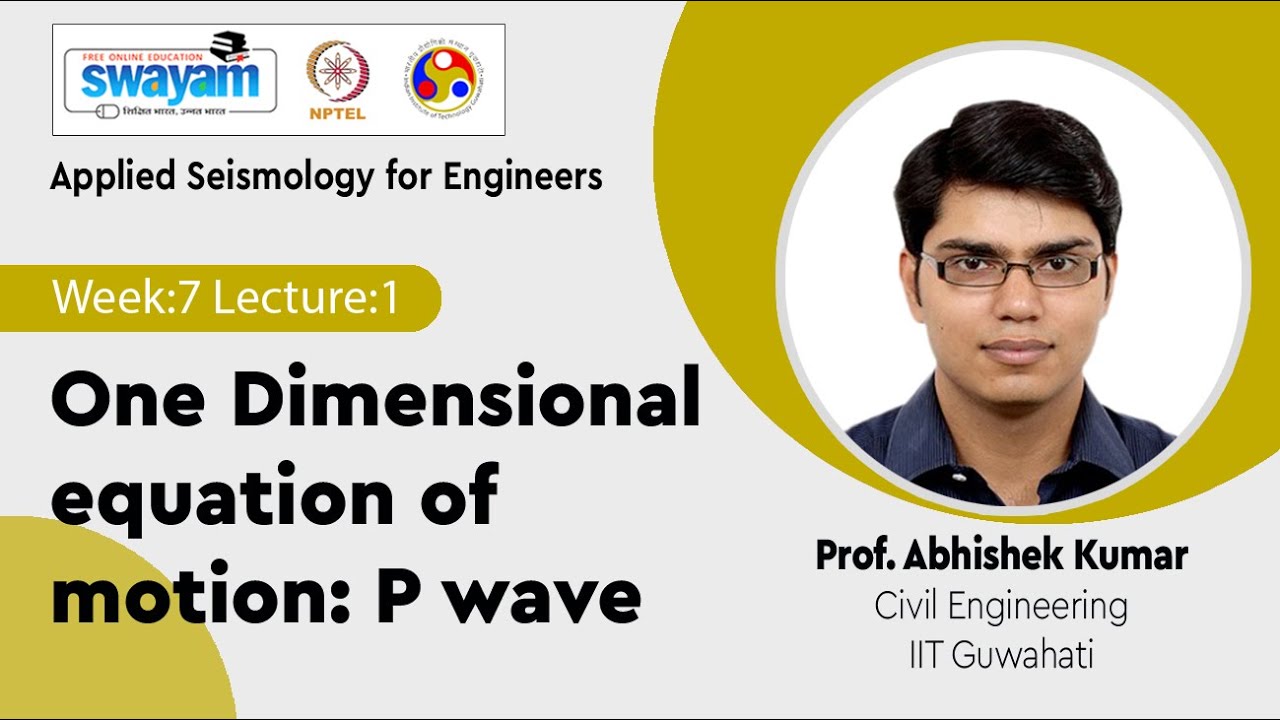 Lec 14: One Dimensional equation of motion: P wave - YouTube