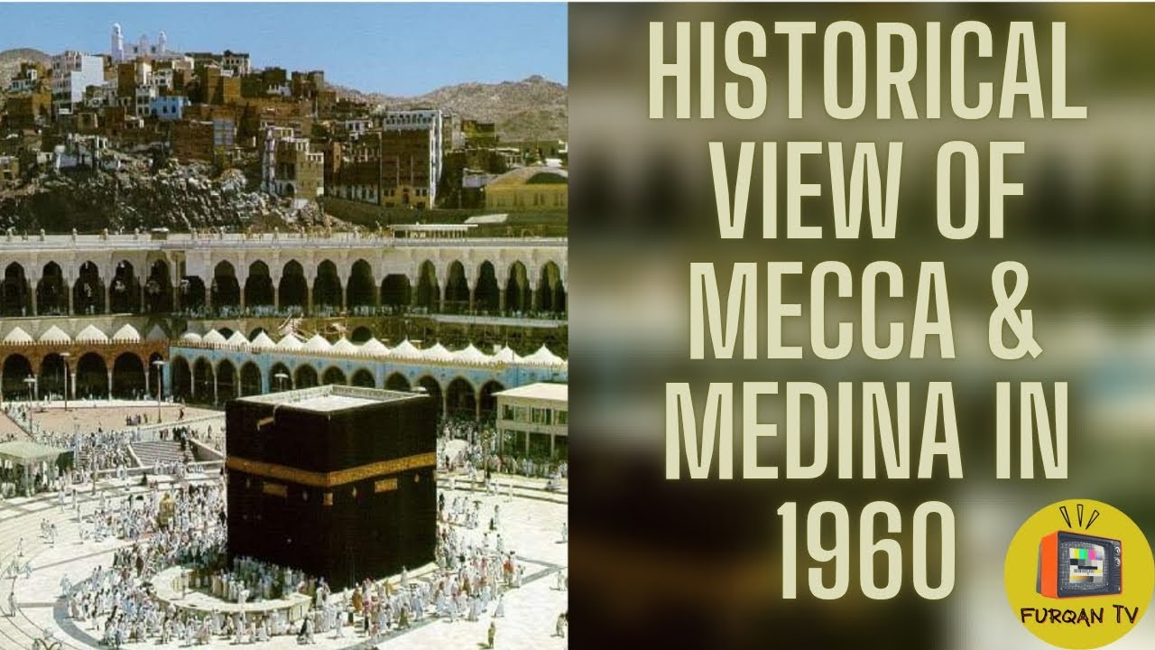 Pilgrimage 1960: Historical Documentary of Mecca & Medina in 1960 - YouTube