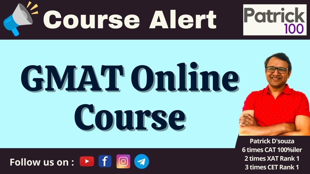 GMAT Online Course | GMAT | Patrick Dsouza | 6 times CAT 100%iler - YouTube