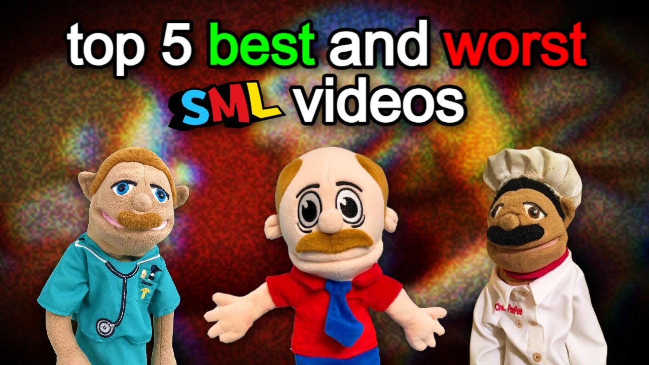 Top 5 Best & Worst SML Videos - YouTube