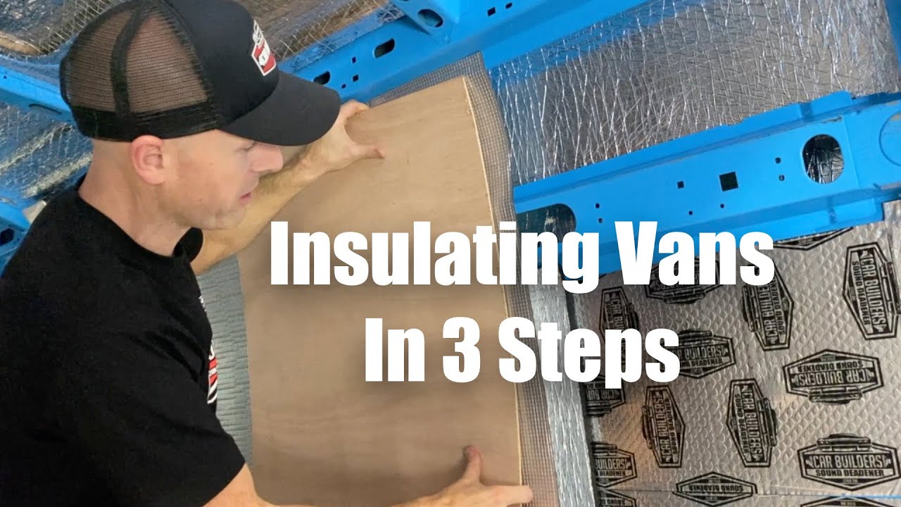 Insulating a Van? These 3 Steps Are Crucial... - YouTube
