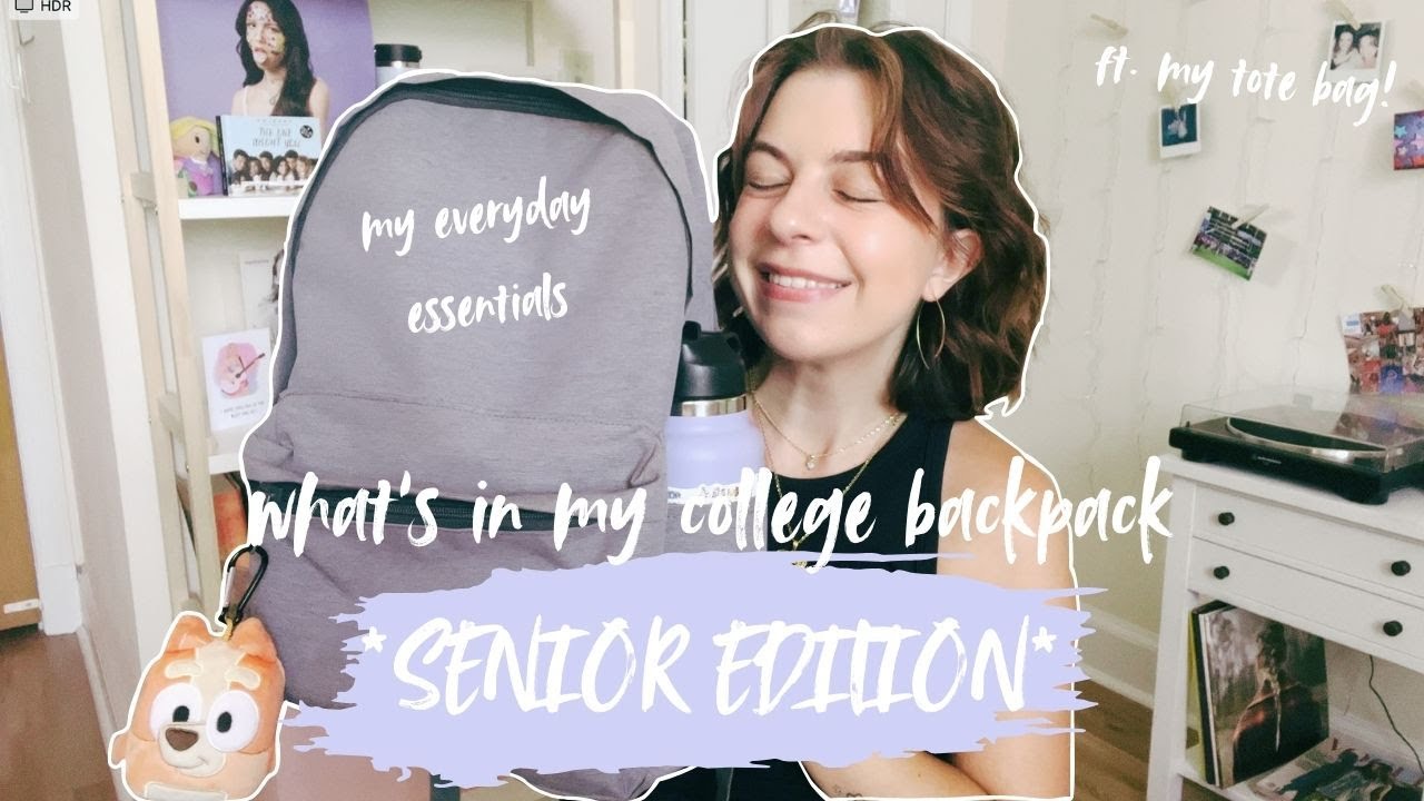 what's in my college backpack *SENIOR EDITION* - YouTube