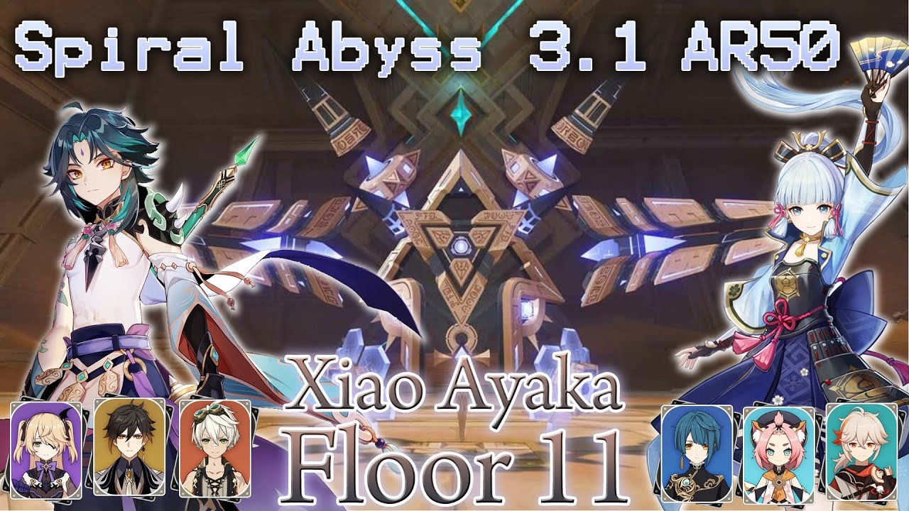 AR50 Spiral Abyss 3.1 Floor 11 Ayaka Xiao - Genshin Impact - YouTube