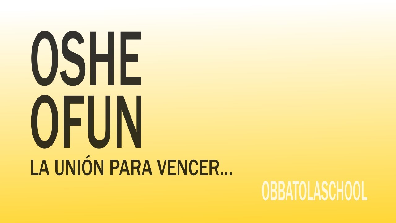OSHE OFUN (5-10) LA UNIÓN PARA VENCER. - YouTube