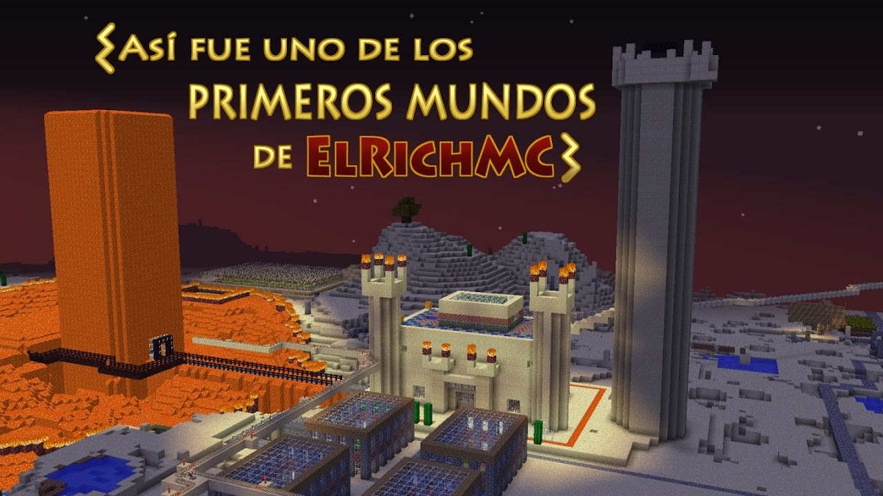 Así era uno de los primeros mundos de ElRichMC - YouTube