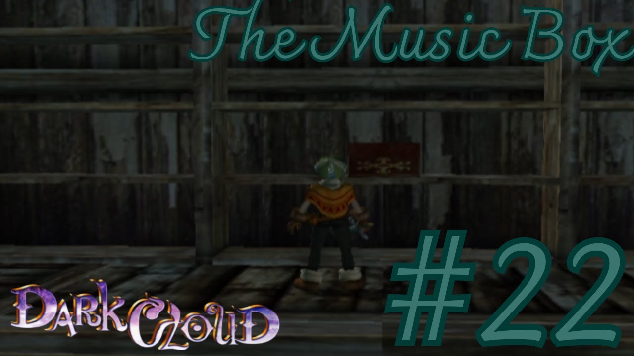 Dark Cloud Playthrough Part 22 The Secrets of the Music Box - YouTube