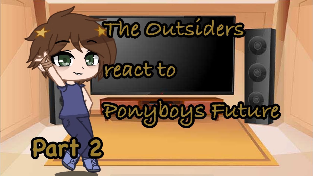 The Outsiders react to Ponyboys Future/ a little but of Johnny// the ...