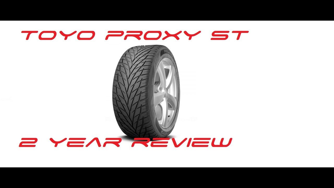 toyo proxy st after 2 years - YouTube