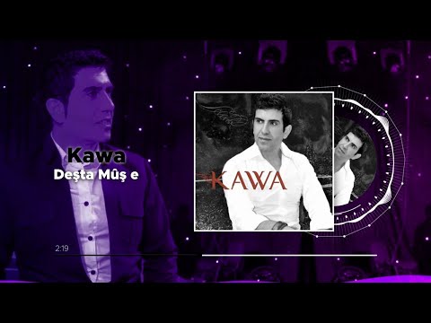 Kawa - Deşta Mûş e