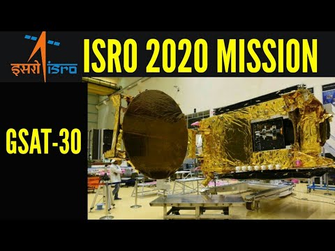 GSAT 30 FIRST MISSION OF ISRO 2020 GSAT 30 COMMUNICATION SATELLITE - YouTube