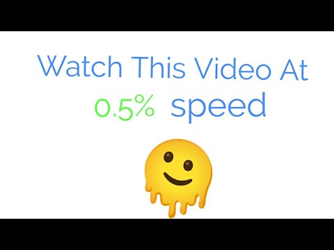 Watch This Video At 0.5% speed - YouTube