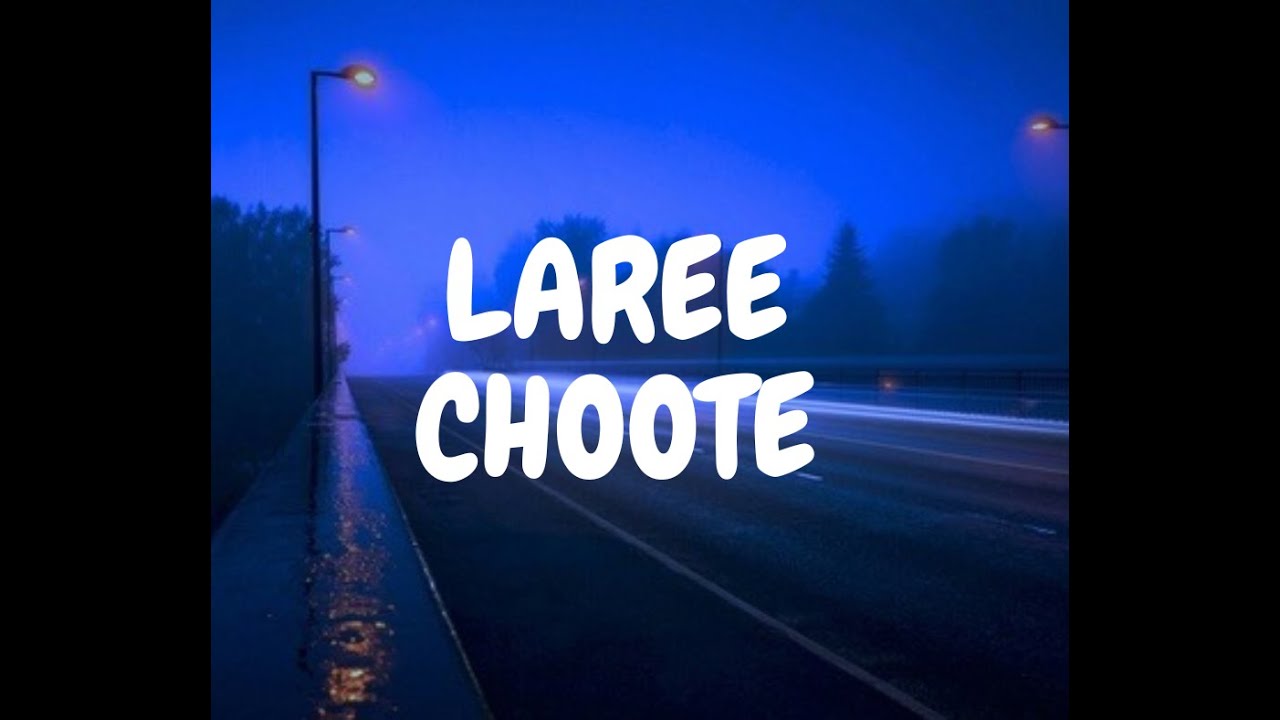 Laree choote by call - lyrical video - YouTube