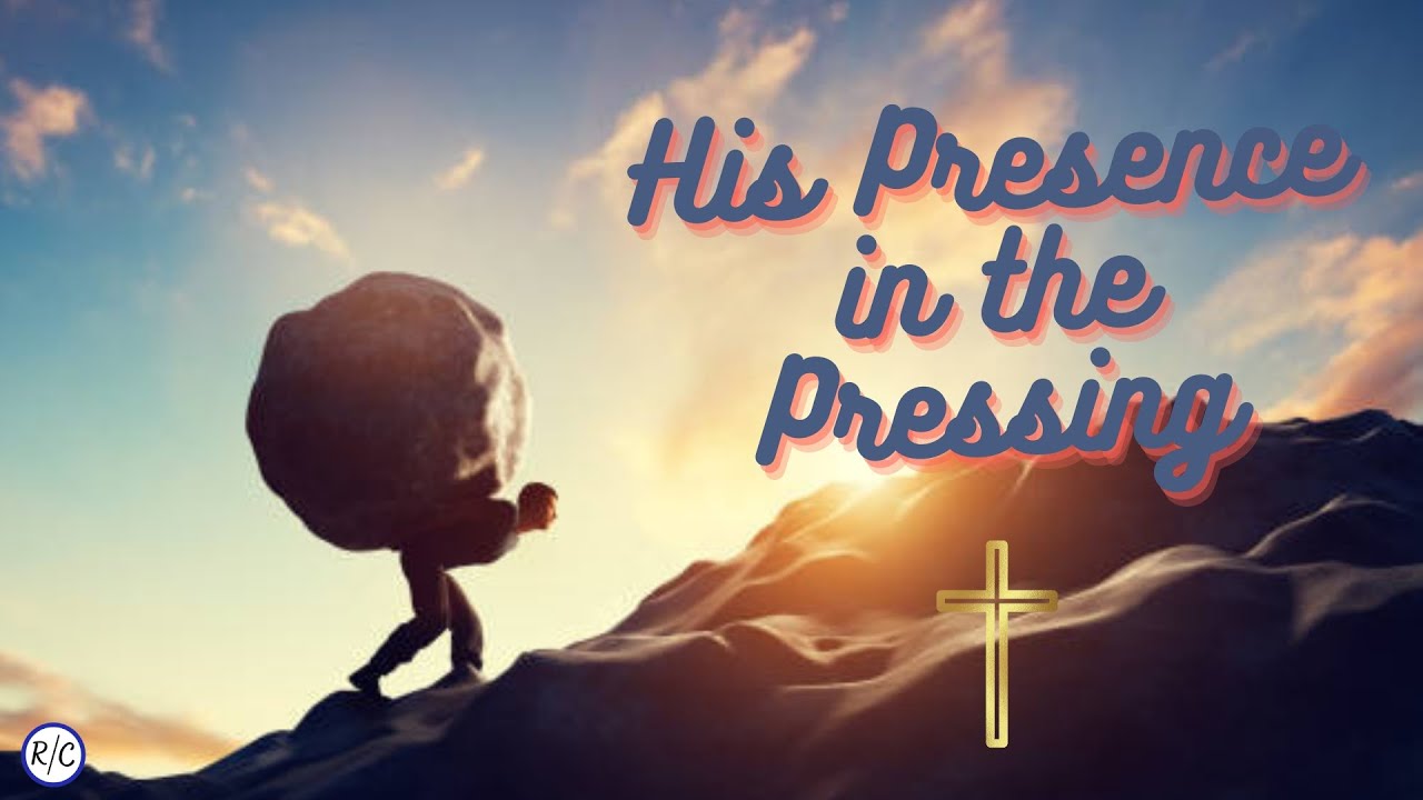 His Presence in the Pressing | Pastor Matthew Chesser | Redemption ...