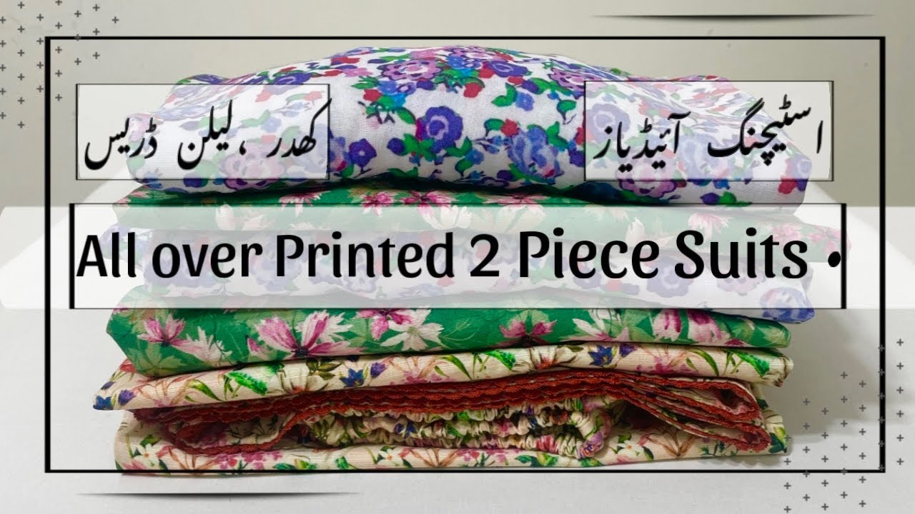 All over Printed Khader Linen 2 piece Dress designs | Suit Stitching ...