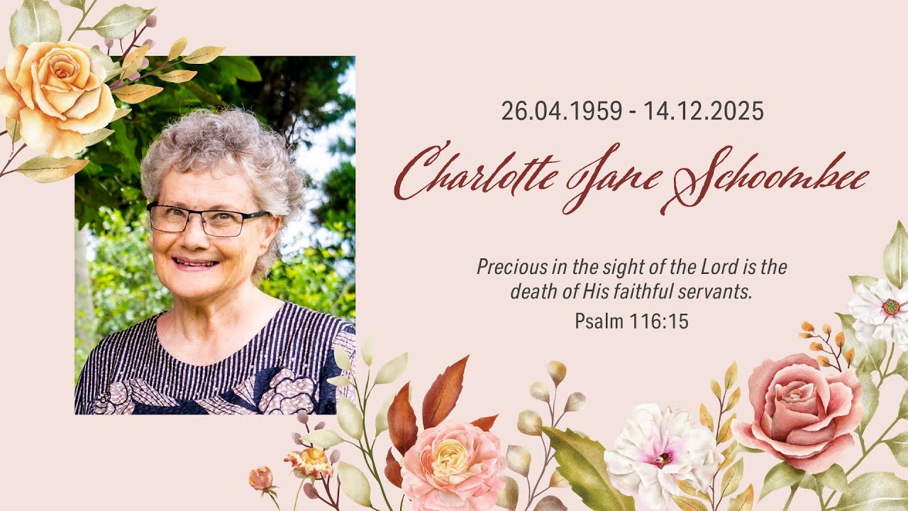 Charlotte Jane Schoombee - Funeral - YouTube
