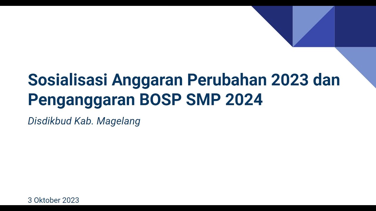 Sosialisasi Anggaran Perubahan 2023 dan Penganggaran BOSP SMP 2024 ...