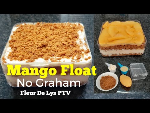 Mango Float -No Graham |Lotus Biscoff | Fleur De Lys PTV - YouTube