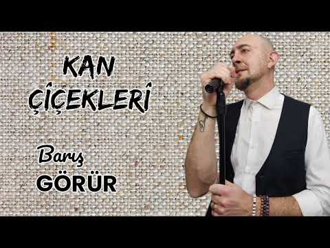 Kan Çiçekleri - Barış Görür
