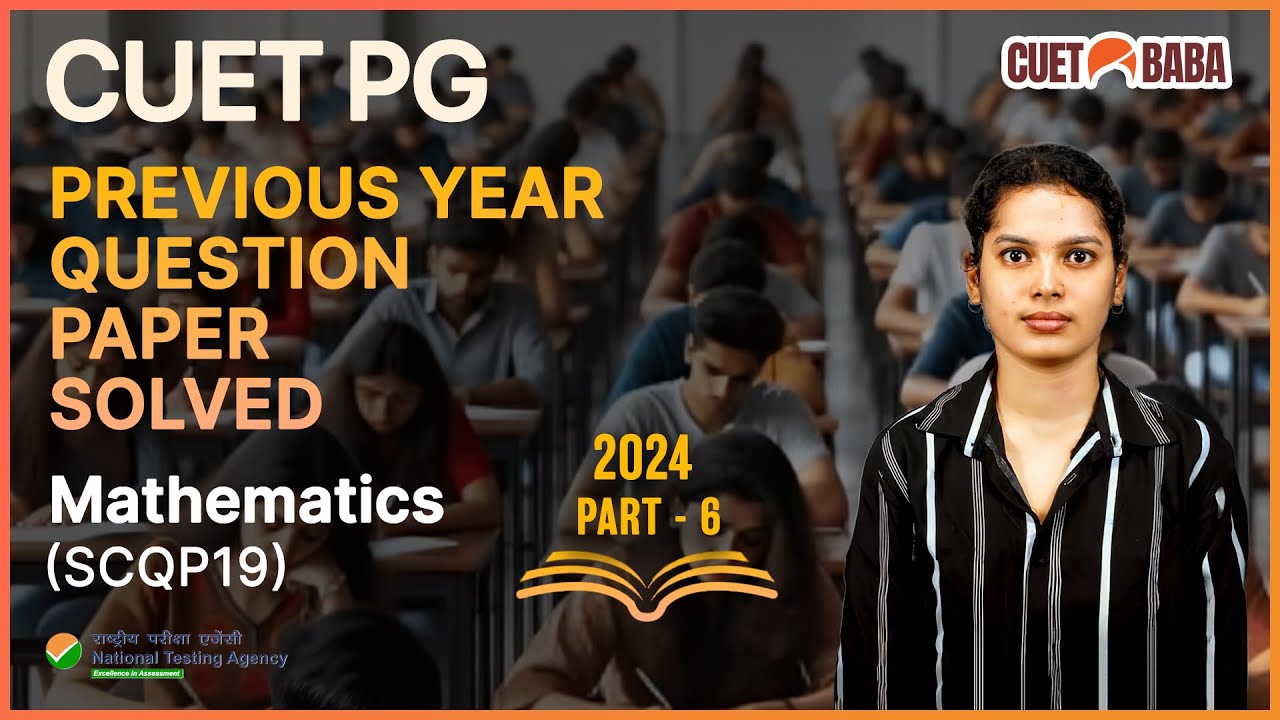 Part 06 I CUET PG Previous Year Question Paper Discussion I Mathematics ...