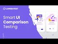 How To Perform Smart UI Comparison Testing | LambdaTest