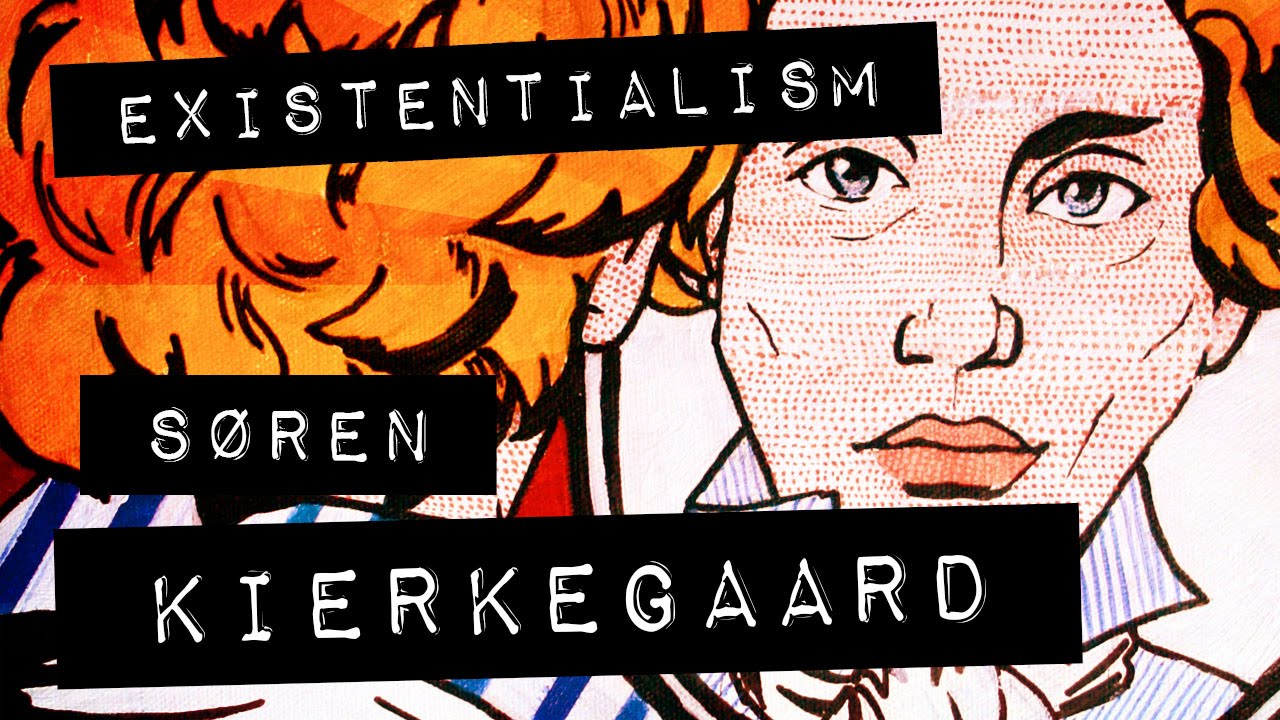 Existentialism: Søren Kierkegaard - YouTube