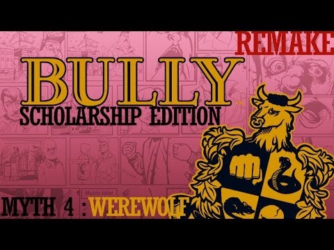 Bully Scholarship Edition Myth Investigations Myth 4 : Werewolf [REMAKE ...