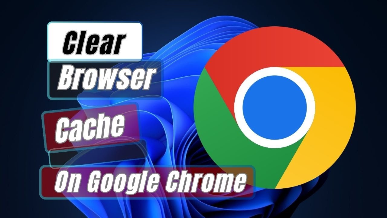 How to Clear Cache in Google Chrome Delete Browser Cache - YouTube