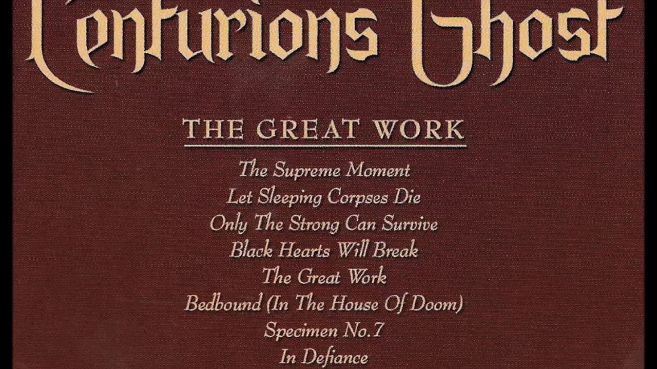 CENTURIONS GHOST - The Great Work [FULL ALBUM] 2007 (lyrics in 'pinned ...